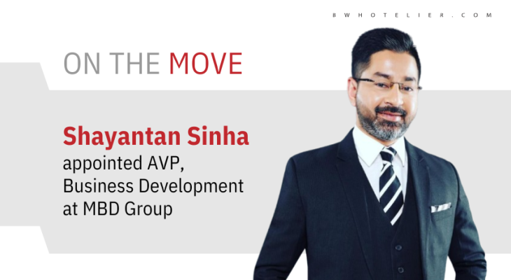 MBD Group appoints Shayantan Sinha as AVP, Business Development - BW Hotelier